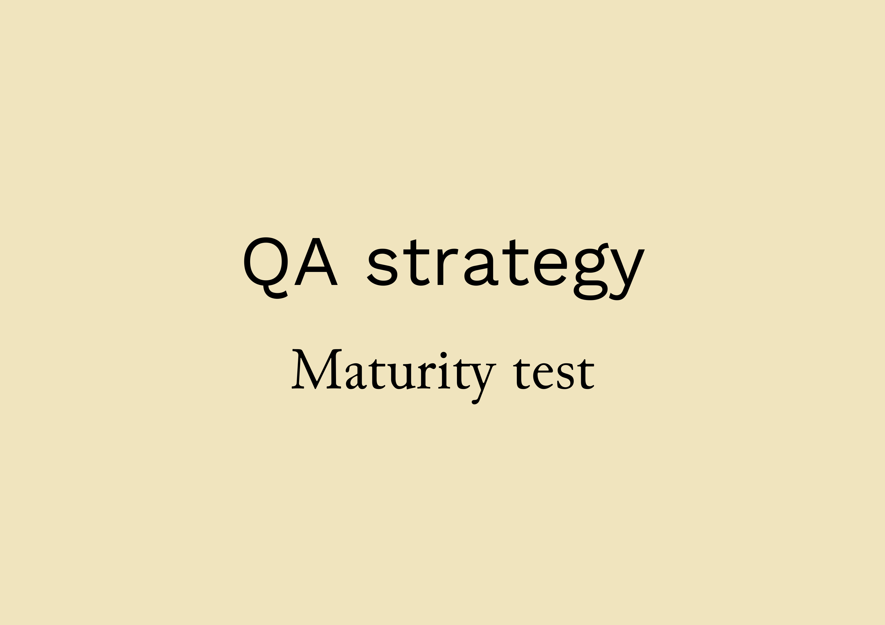 Quality assurance strategy maturity test - VALA
